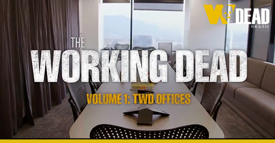 The Working Dead 1 | Escritórios de The Walking Dead
