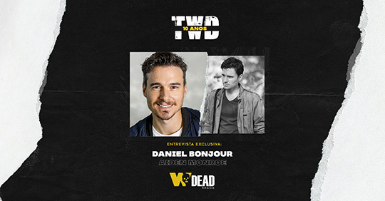 THE WALKING DEAD 10 ANOS: Entrevista exclusiva com Daniel Bonjour (Aiden)