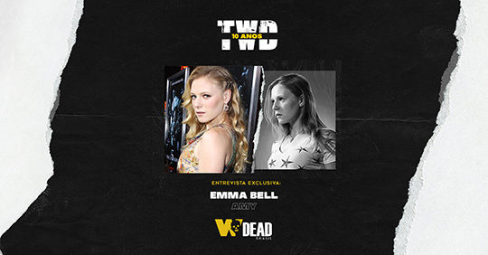 THE WALKING DEAD 10 ANOS: Entrevista exclusiva com Emma Bell (Amy)